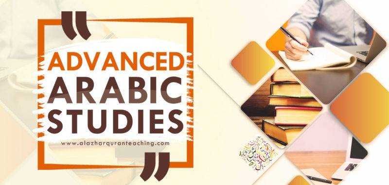 Advanced Arabic Studies | Al Azhar Quran Teaching