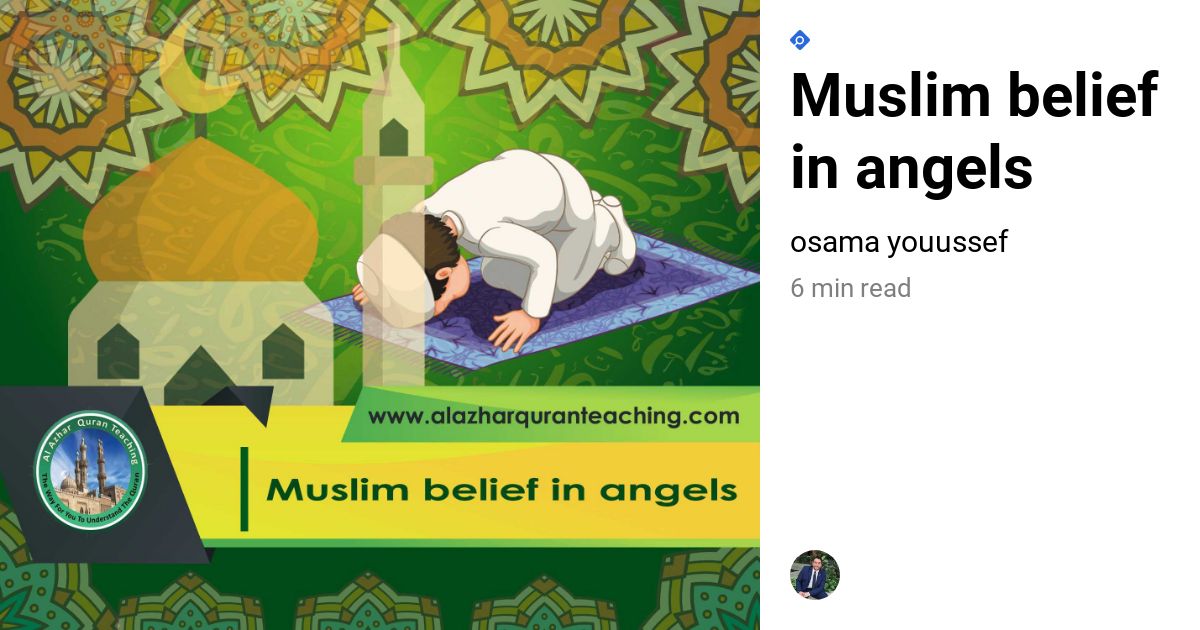 Muslim Belief in Angels | Al Azhar Quran Teaching