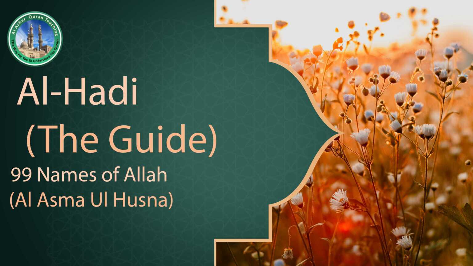 Al-Ghafoor (The Forgiving) | Al-Azhar Quran Teaching